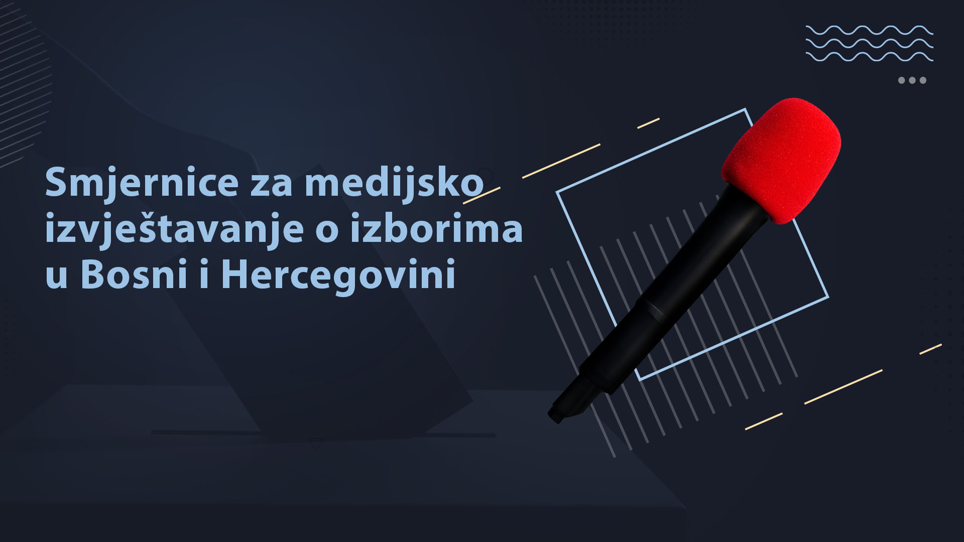 Smjernice za izvještavanje o izborima | MC_ONLINE